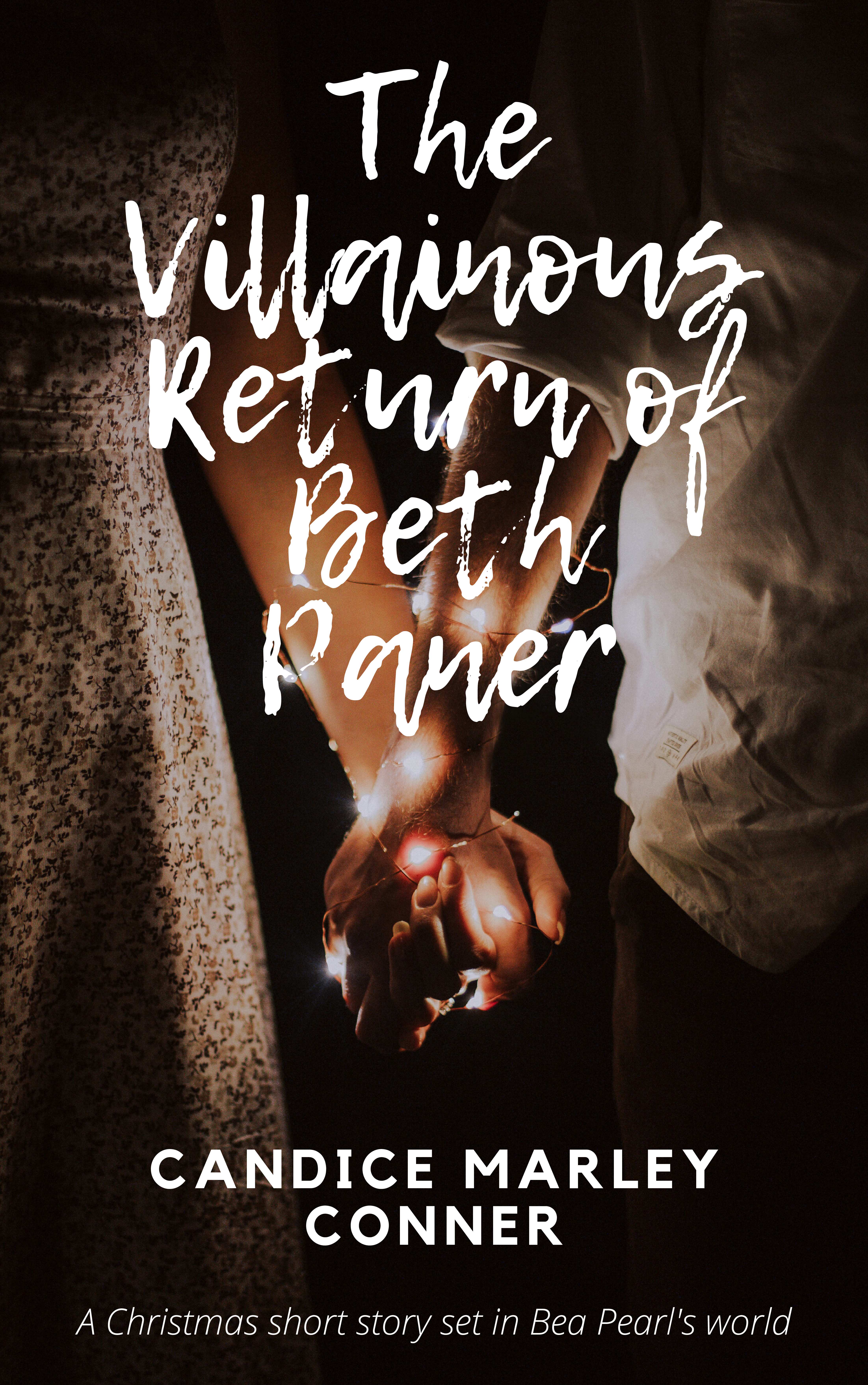The Villainous Return of Beth Paner: A Bea Pearl Christmas Short Story ...